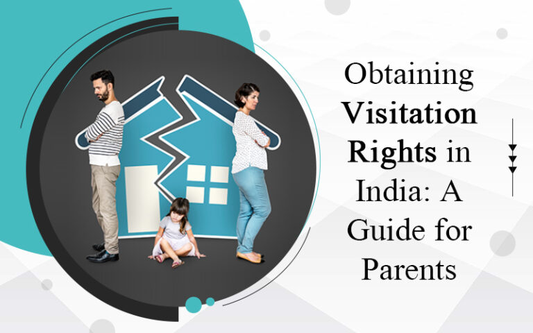 Obtaining Visitation Rights in India A Guide for Parents